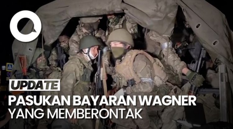 Mengenal Pasukan Wagner, Tentara Bayaran Putin yang Memberontak